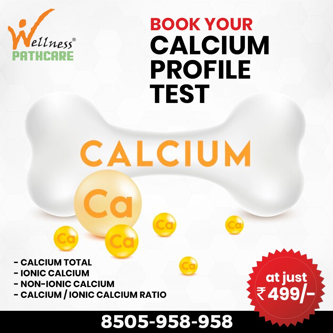 Calcium Profile Test near me in Delhi @ Rs 499 Only, Book Test